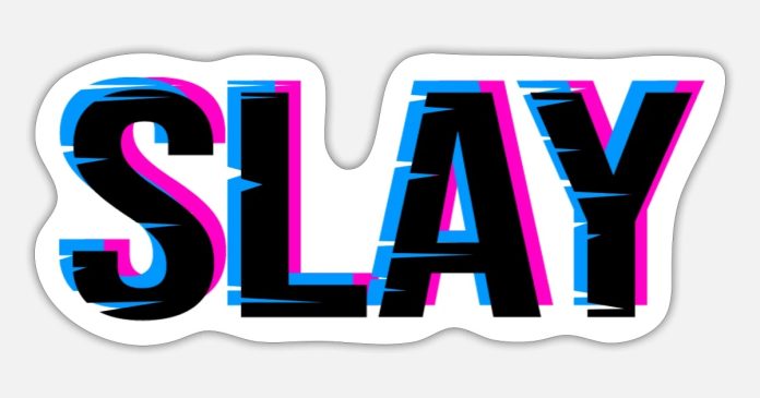 Slay là gì? Slay Girl, Slay Boy, sống Slay là như thế nào? | TIKI