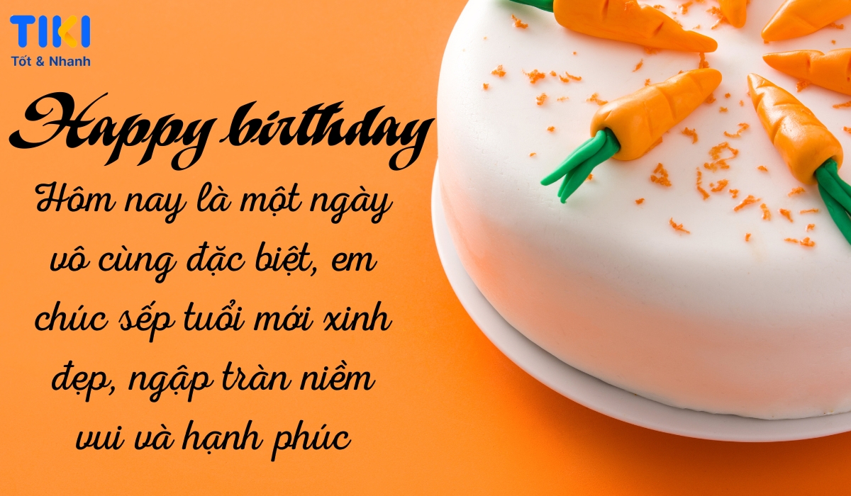 80+ Lời chúc sinh nhật sếp ngắn gọn, hài hước và ý nghĩa | TIKI